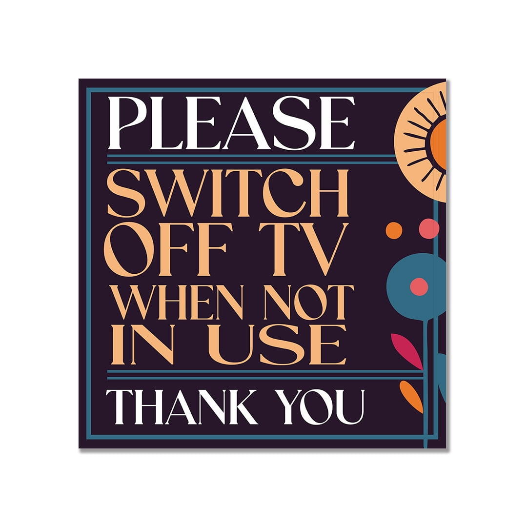 Square Plus Please Switch Off TV When Not In Use Thank You Wall or Door ...