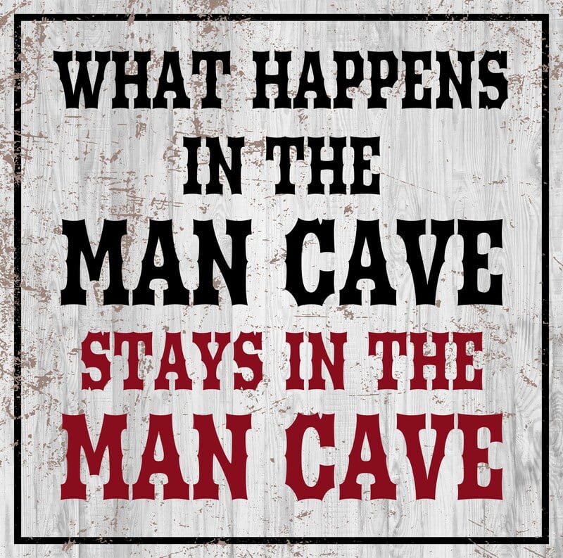 Square Plus What Happens In The Man Cave Stays In The Man Cave Wall or ...