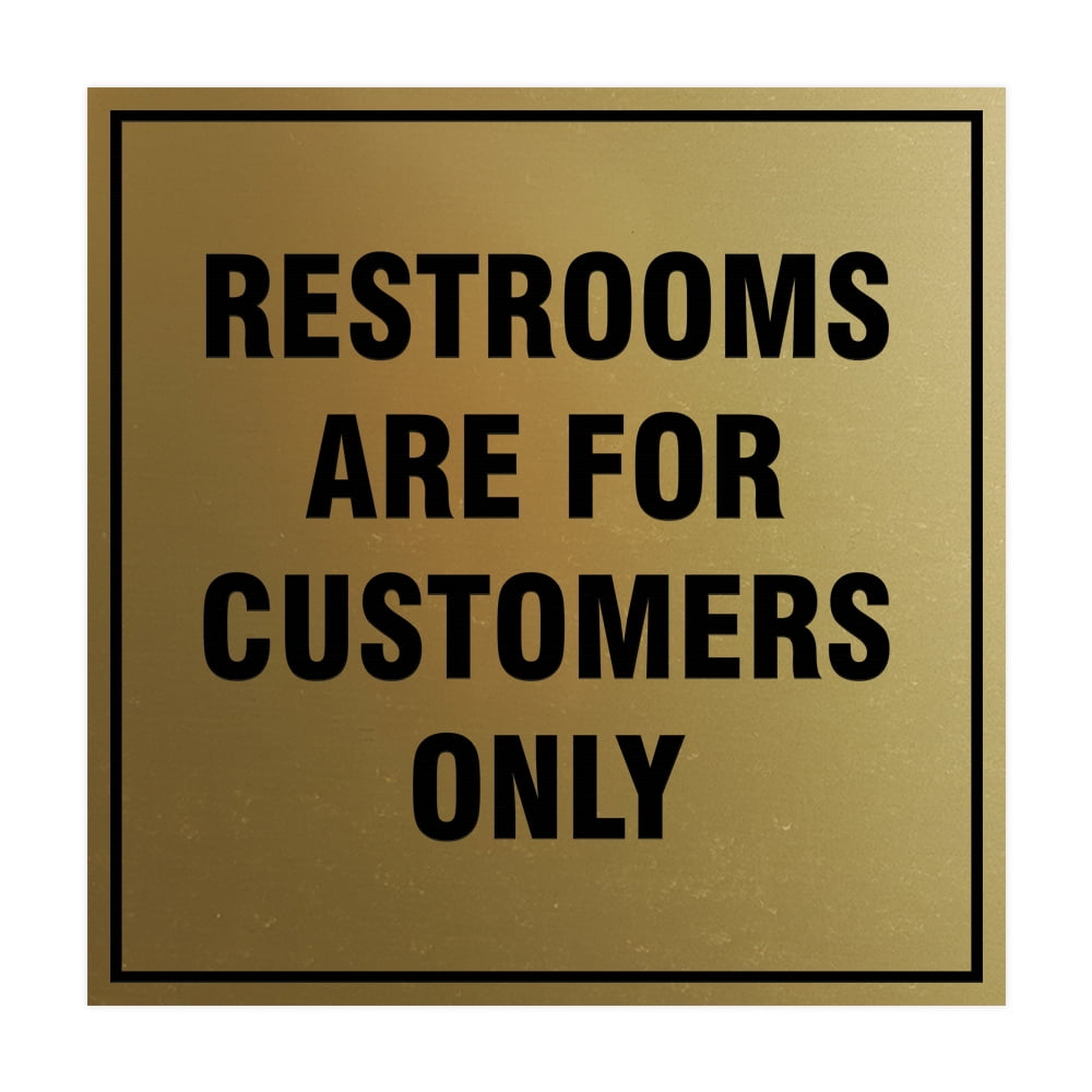 Square Restrooms Are For Customers Only Sign w/ Tape (Brushed Gold ...