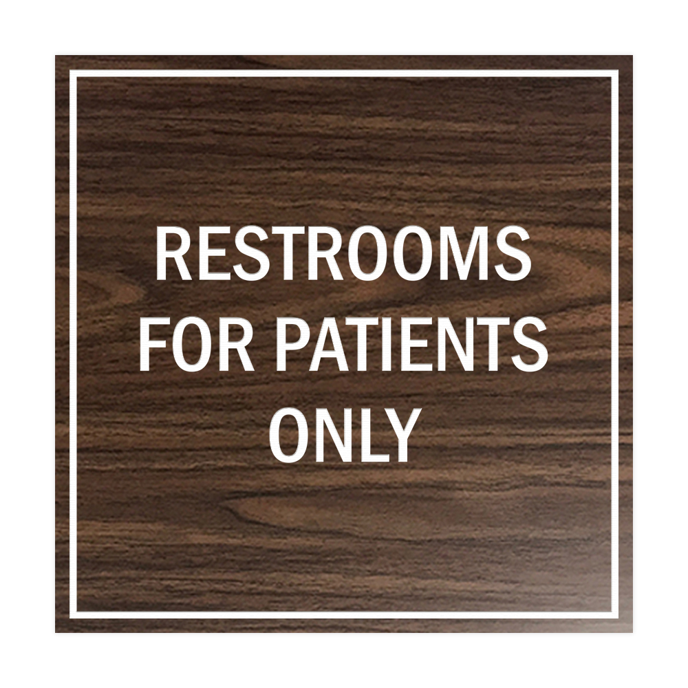 Square Restrooms For Patients Only Sign (Walnut) - Small - Walmart.com
