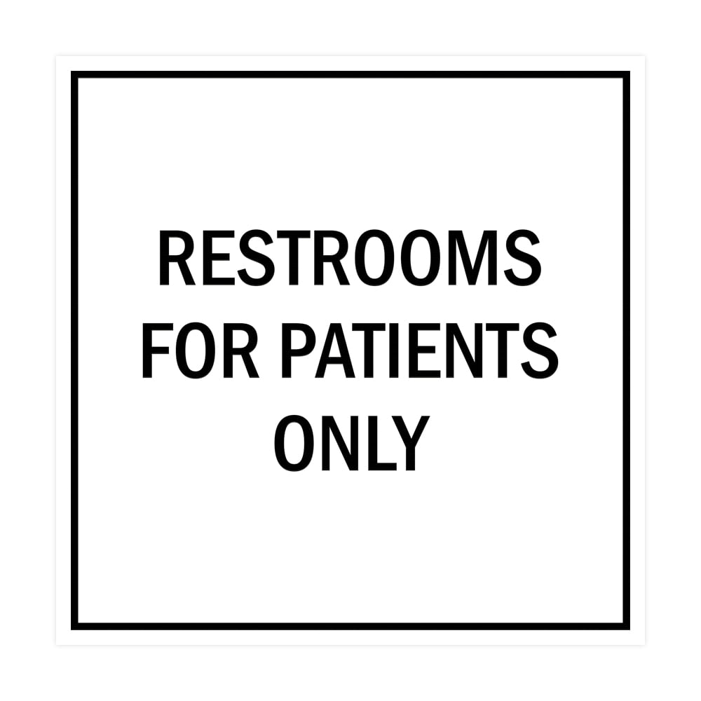 Square Restrooms For Patients Only Sign (White) - Small - Walmart.com