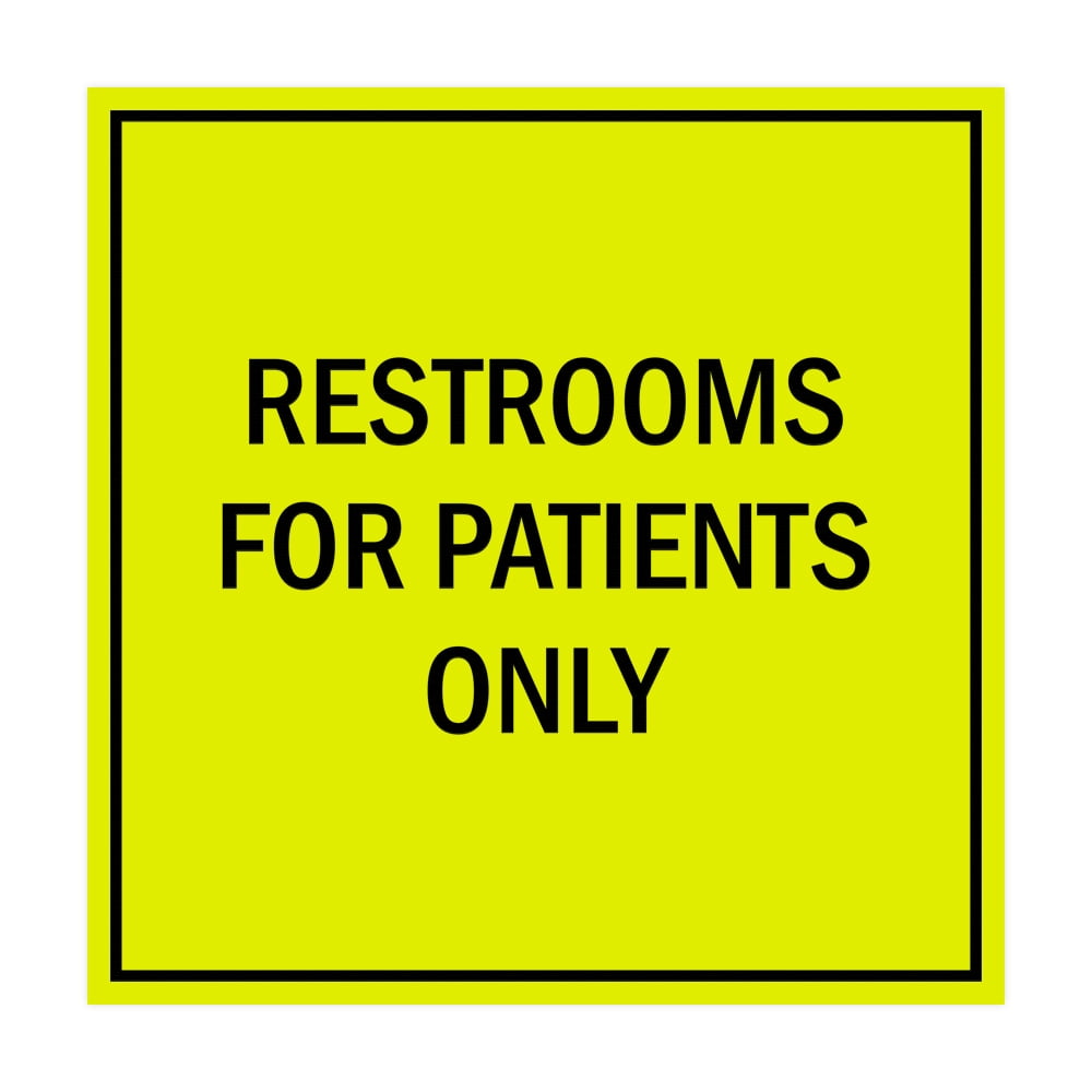 Square Restrooms For Patients Only Sign (Yellow / Black) - Large ...