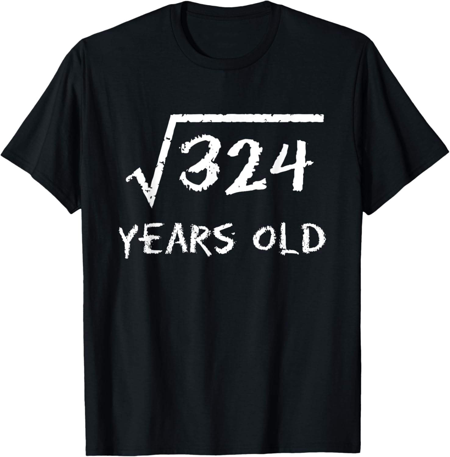 Square Root of 324 18th Birthday 18 Years Old Math Funny T-Shirt100 ...