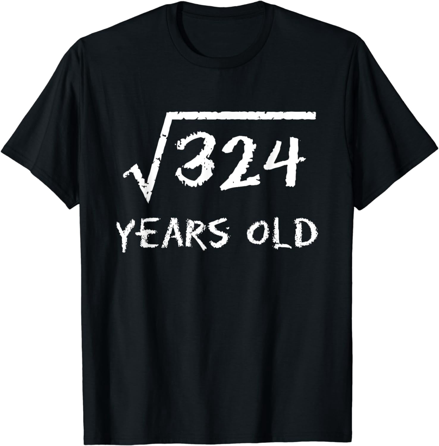 Square Root of 324 18th Birthday 18 Years Old Math Funny T-Shirt ...