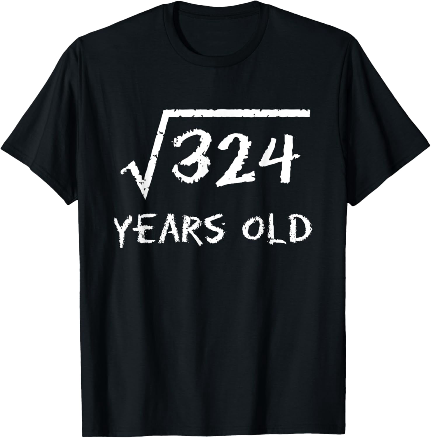 Square Root of 324 18th Birthday 18 Years Old Math Funny T-Shirt ...