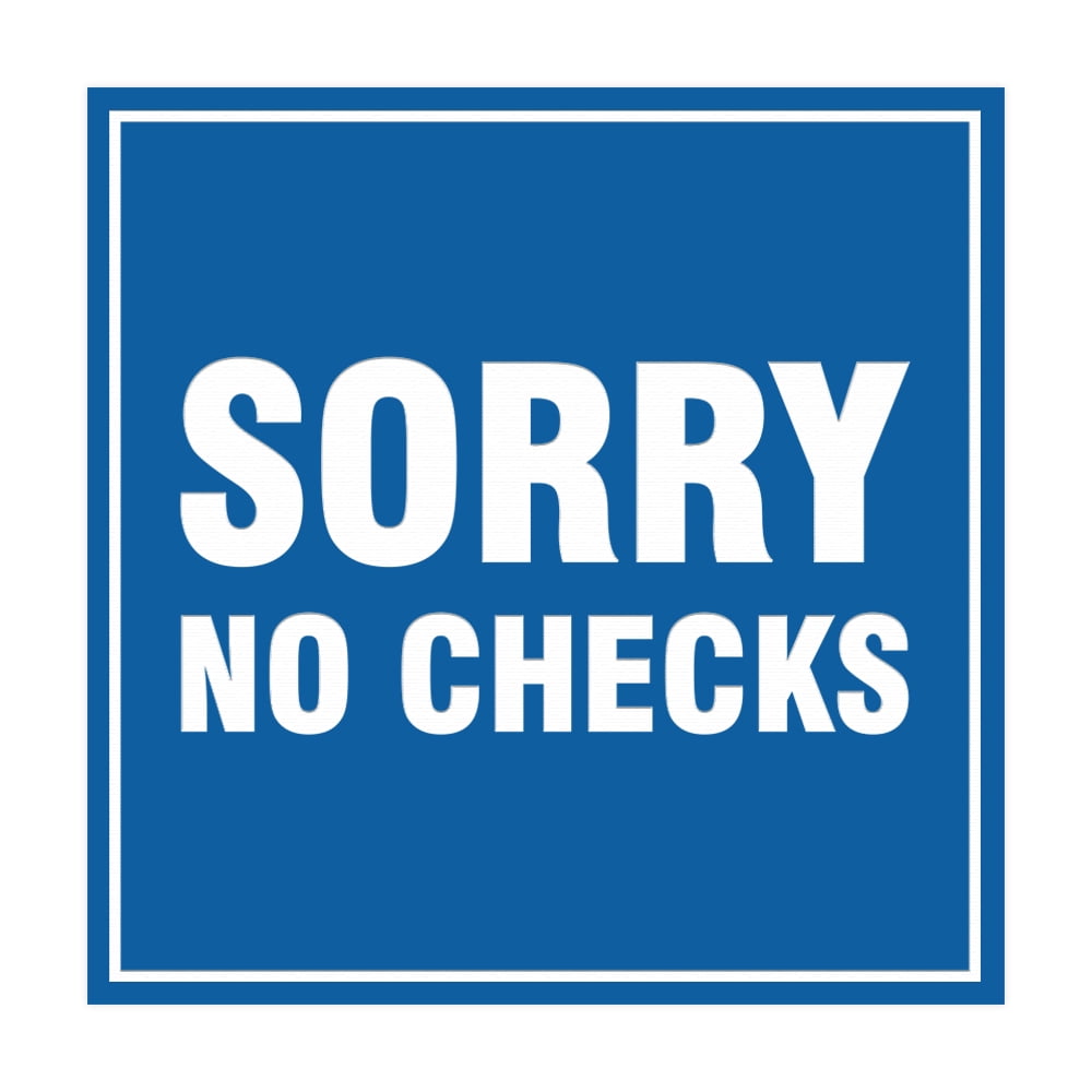Square Sorry No Checks Sign with Adhesive Tape, (Blue) - Large ...