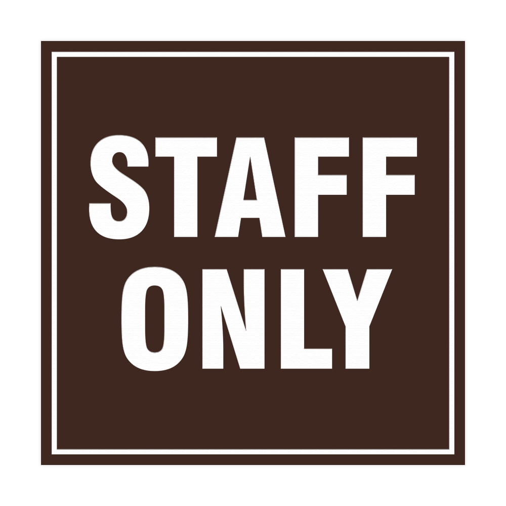 Square Staff Only Sign (Dark Brown) - Large - Walmart.com