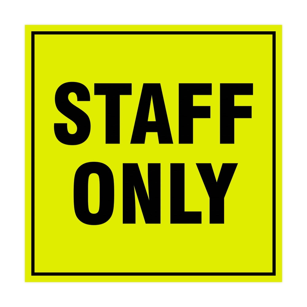 Square Staff Only Sign (Yellow / Black) - Large - Walmart.com