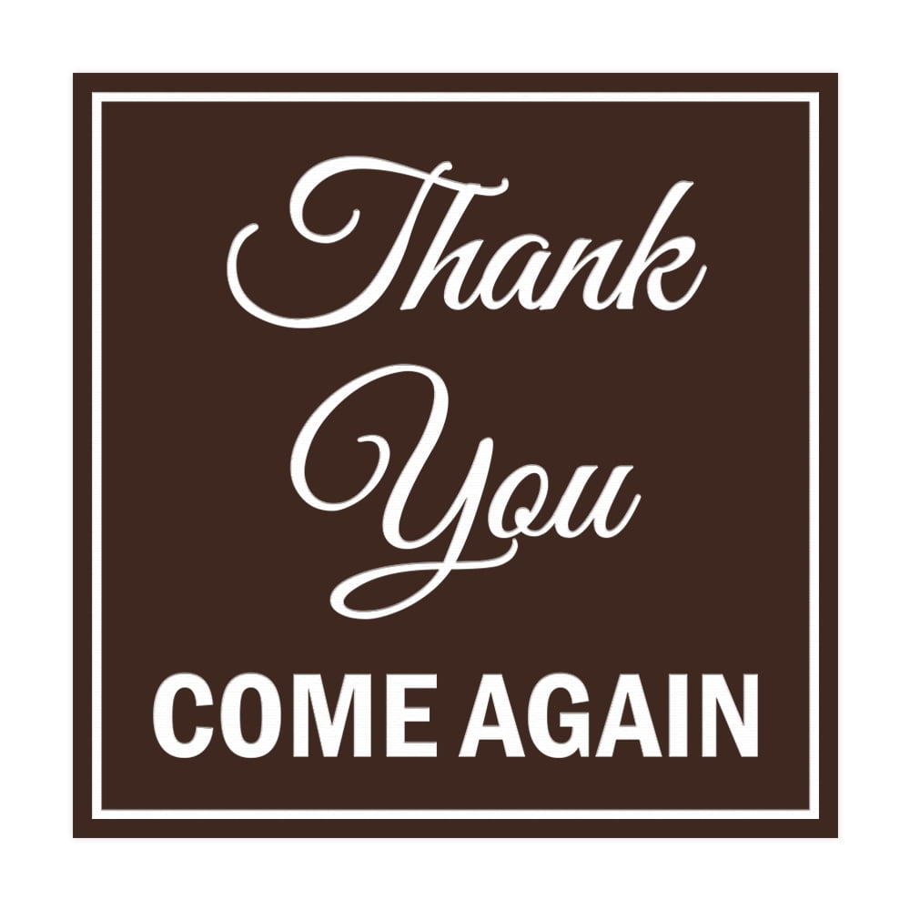Square Thank You Come Again Sign (Dark Brown) - Large - Walmart.com