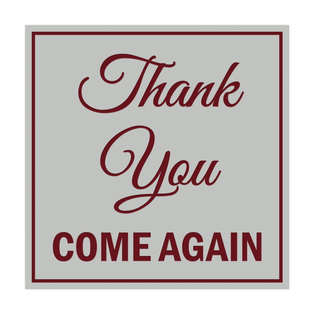 Square Thank You Come Again Sign (Light Grey / Burgundy) - Large ...