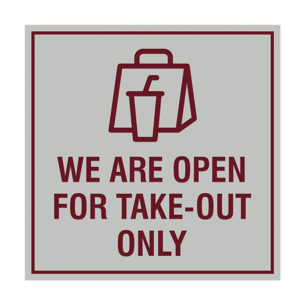 Square We Are Open For Take-Out Only Sign (Light Grey / Burgundy ...