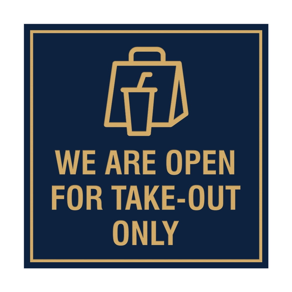 Square We Are Open For Take-Out Only Sign (Navy Blue/Gold) - Large ...