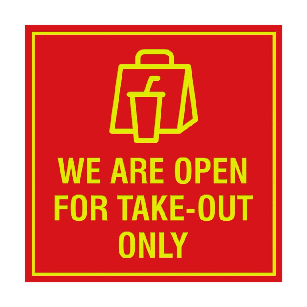 Square We Are Open For Take-Out Only Sign (Red/Yellow) - Large ...