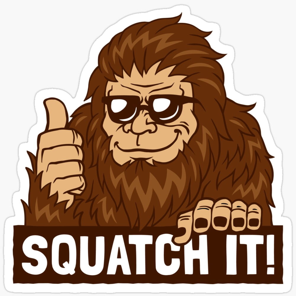 Squatch It! Sticker Phone Decal Water Bottle Stickers Car Decals ...