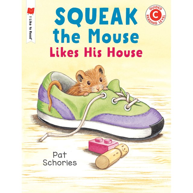 Squeak the Mouse Likes His House (Paperback) - Walmart.com