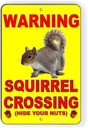 Squirrel Crossing Hide Your Nuts Warning Fashion Chic Rust Free Indoor ...