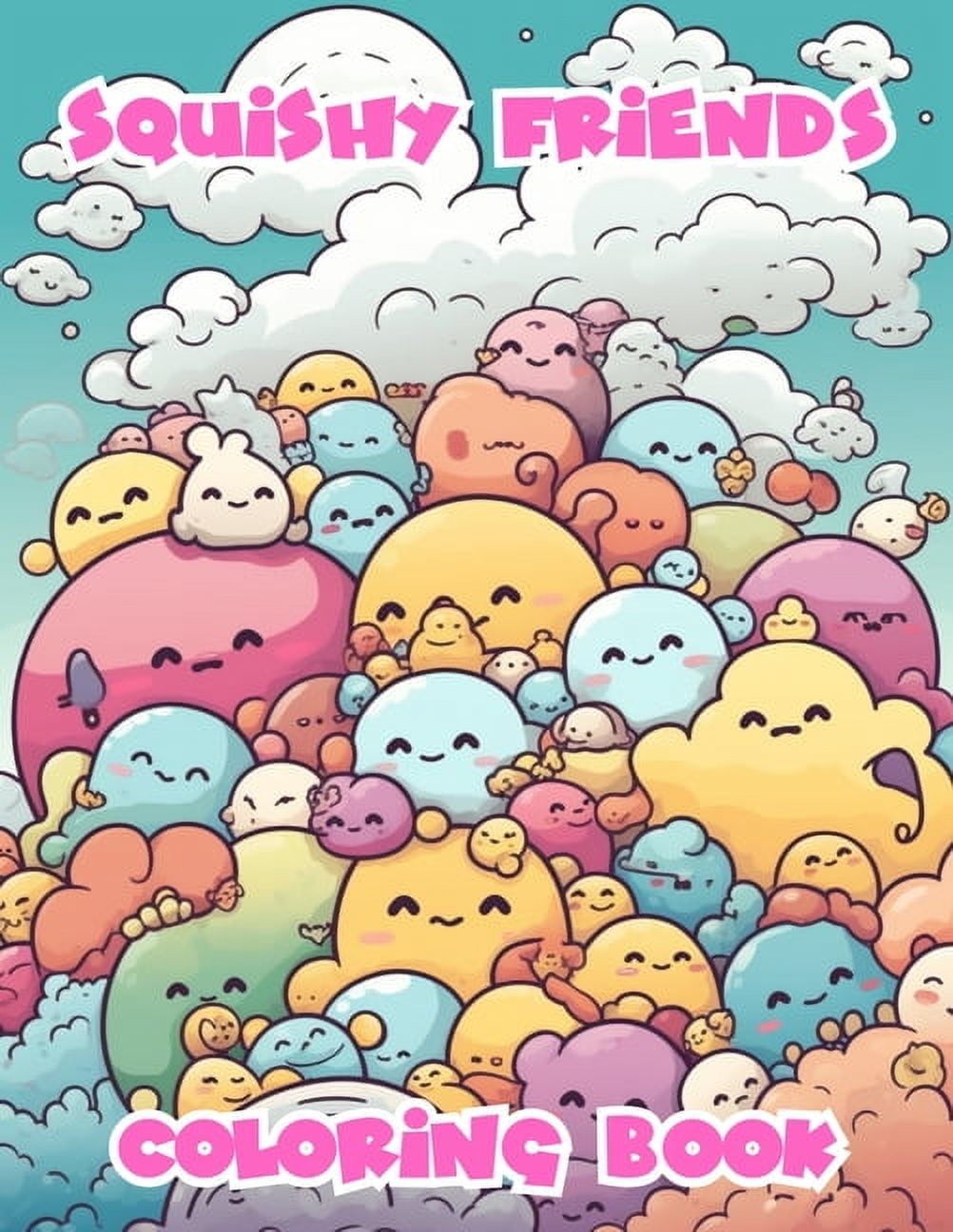 Squishy Friends Coloring Book, (Paperback) - Walmart.com