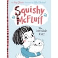 Squishy McFluff Squishy McFluff: The Invisible Cat!, (Paperback ...
