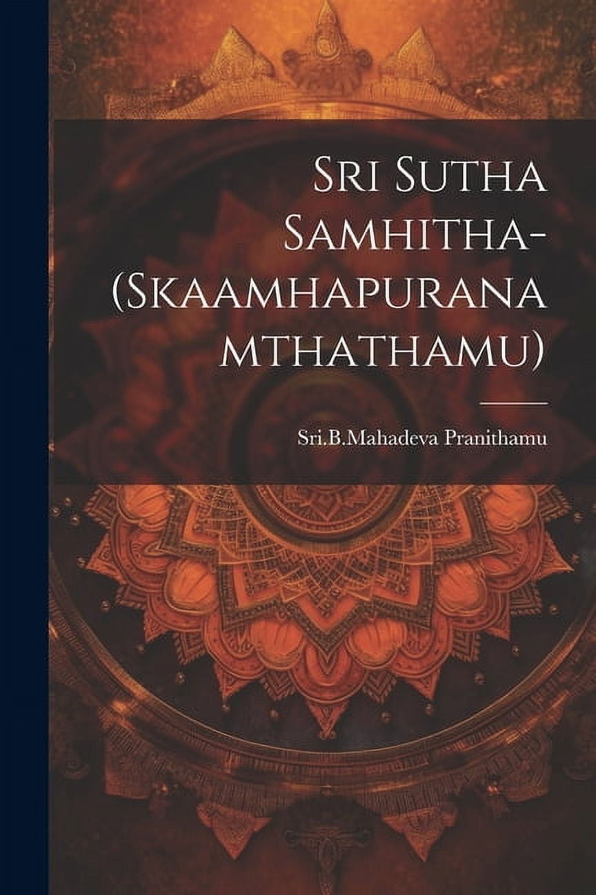 Sri Sutha Samhitha-(Skaamhapuranamthathamu) - Walmart.com