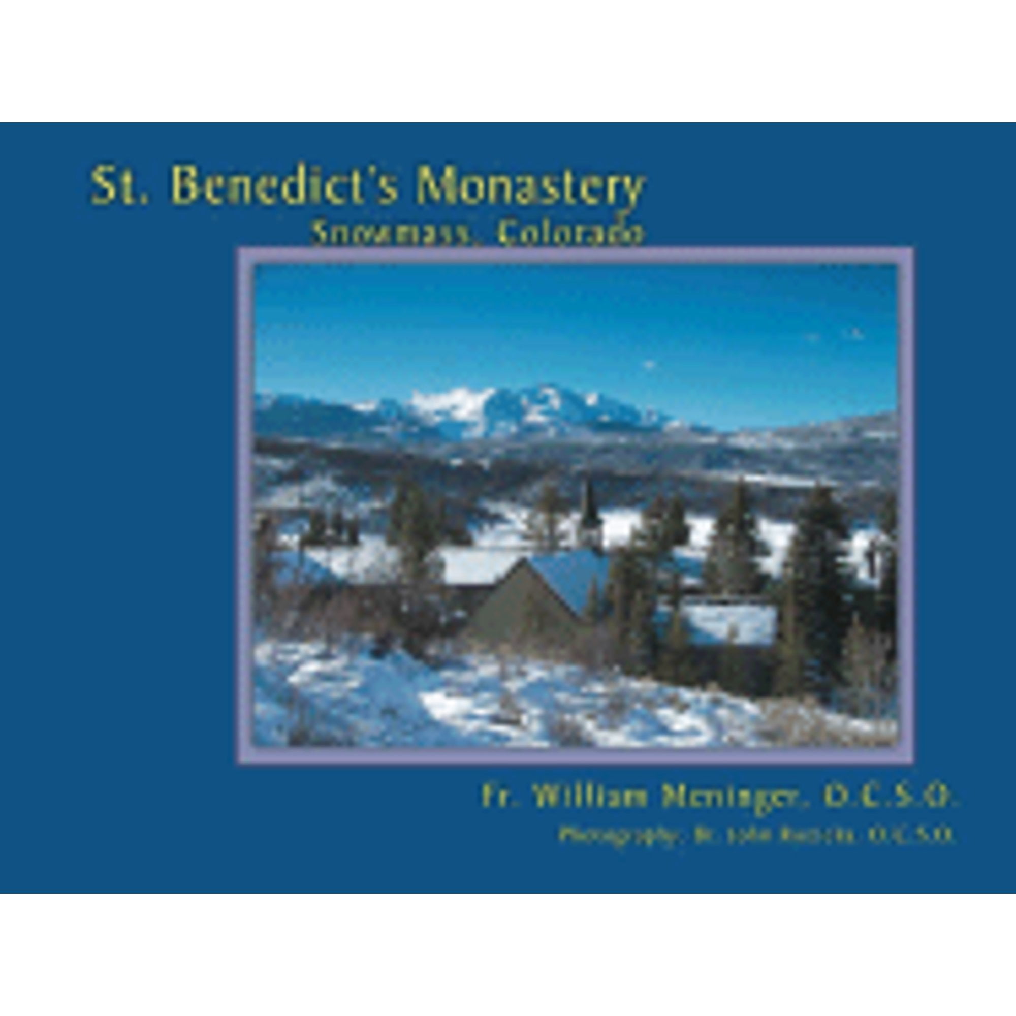 Pre-Owned St. Benedict's Monastery: Snowmass, Colorado (Hardcover ...