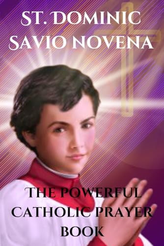 Pre-Owned St. Dominic Savio novena the powerful Catholic prayer book ...