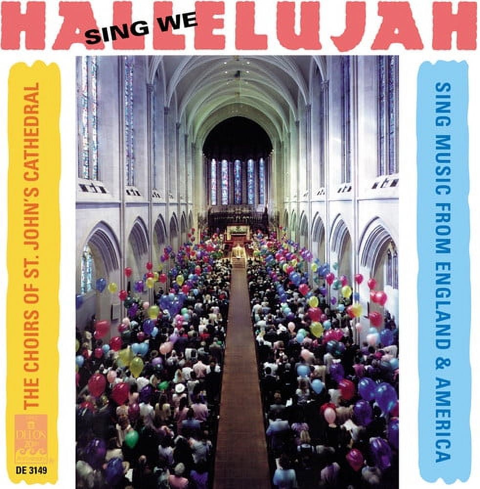 St. John's Episcopal Cathedral Choir - Sing We Hallelujah - Music ...