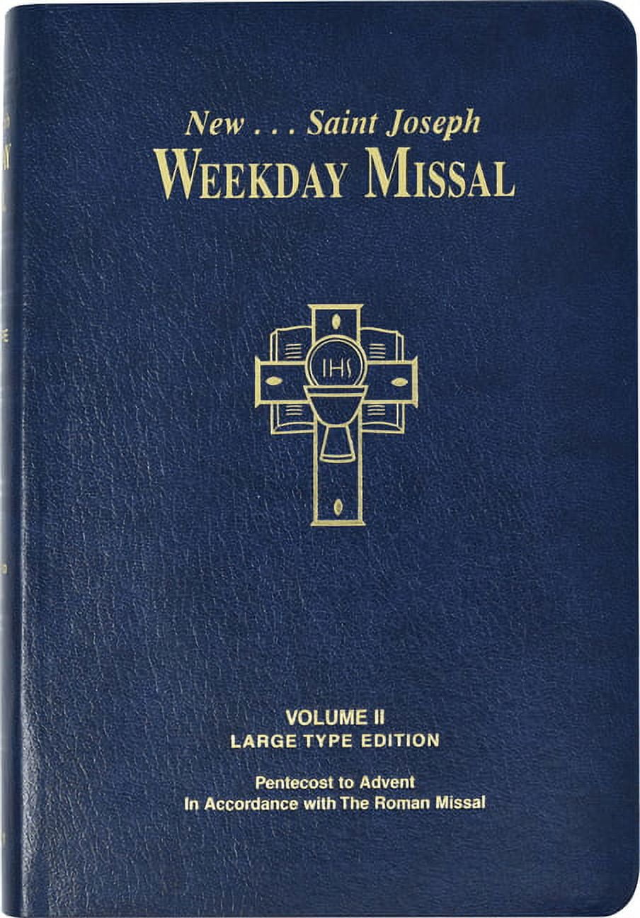 St. Joseph Weekday Missal, Volume II (Large Type Edition): Pentecost to ...