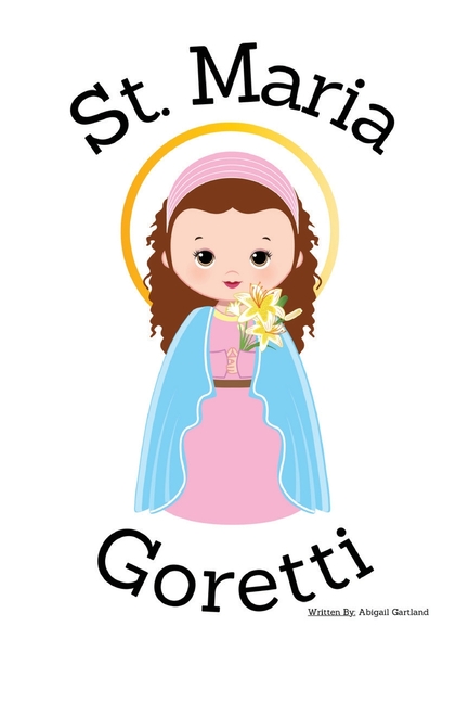 St. Maria Goretti - Children's Christian Book - Lives of the Saints ...
