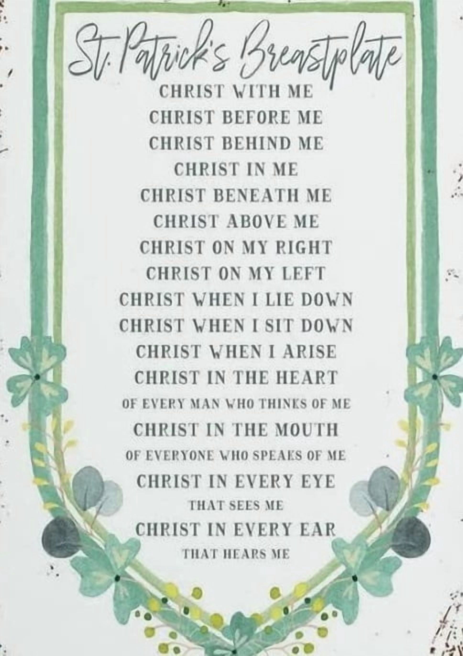 St Patrick's Breastplate Christ with Me Christ before Me Christ behind ...