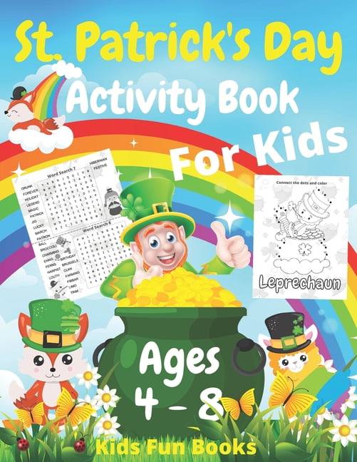 St. Patrick's Day Activity Book For Kids Ages 4 - 8: A Fun Workbook ...