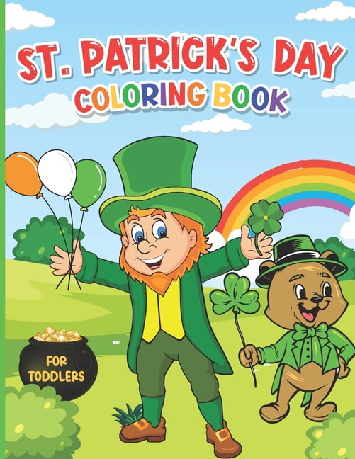 St. Patrick's Day Coloring Book for Toddlers: A Fun St. Patrick's Day ...