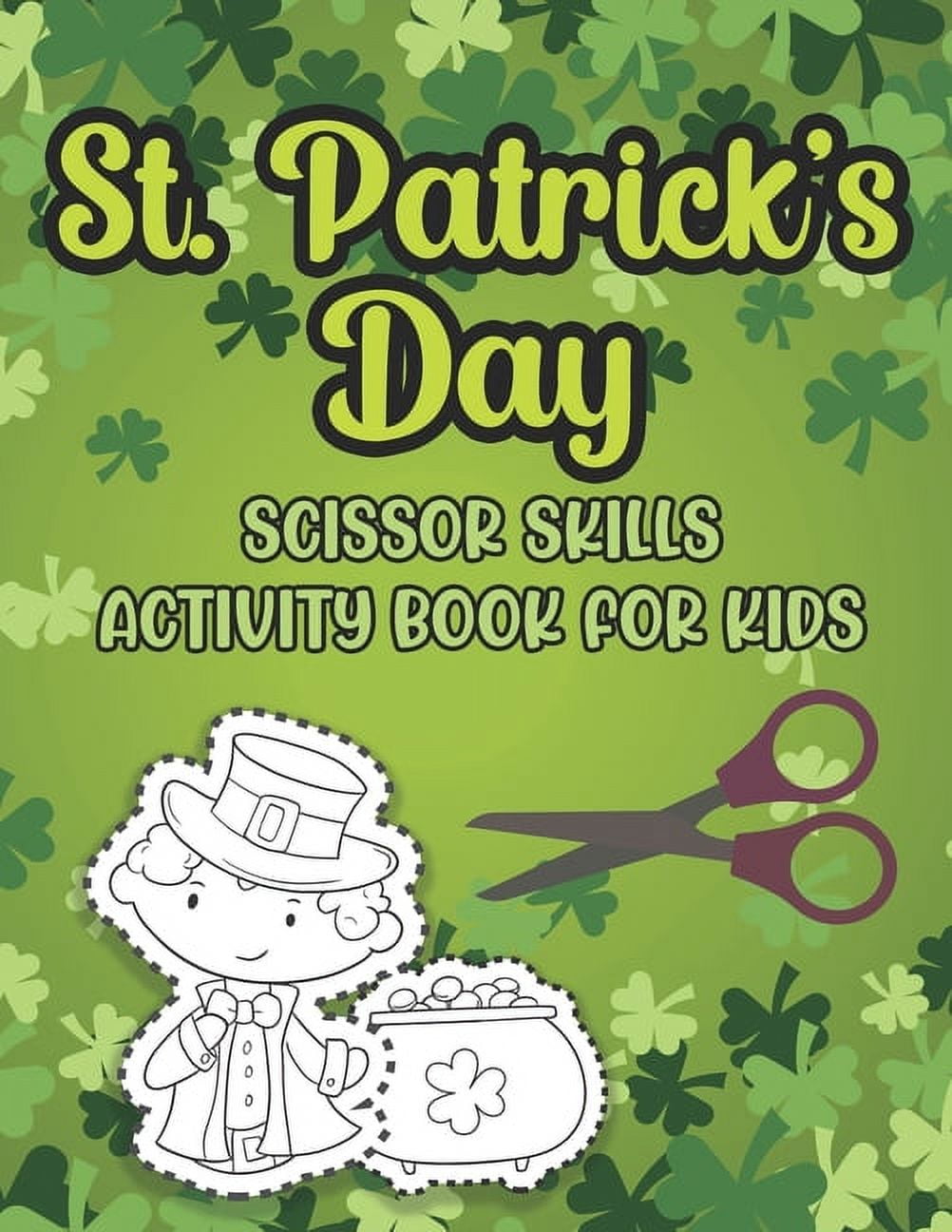 St. Patrick's Day Scissor Skills Activity Book For Kids: Cutting And ...