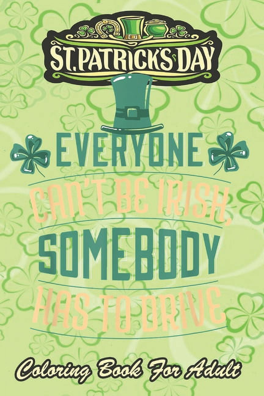 St Patricks Day Coloring Book For Adult: Irish Green Saint Patrick ...