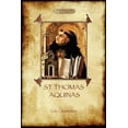 St Thomas Aquinas: 'The Dumb Ox', a Biography of the Christian Divine ...
