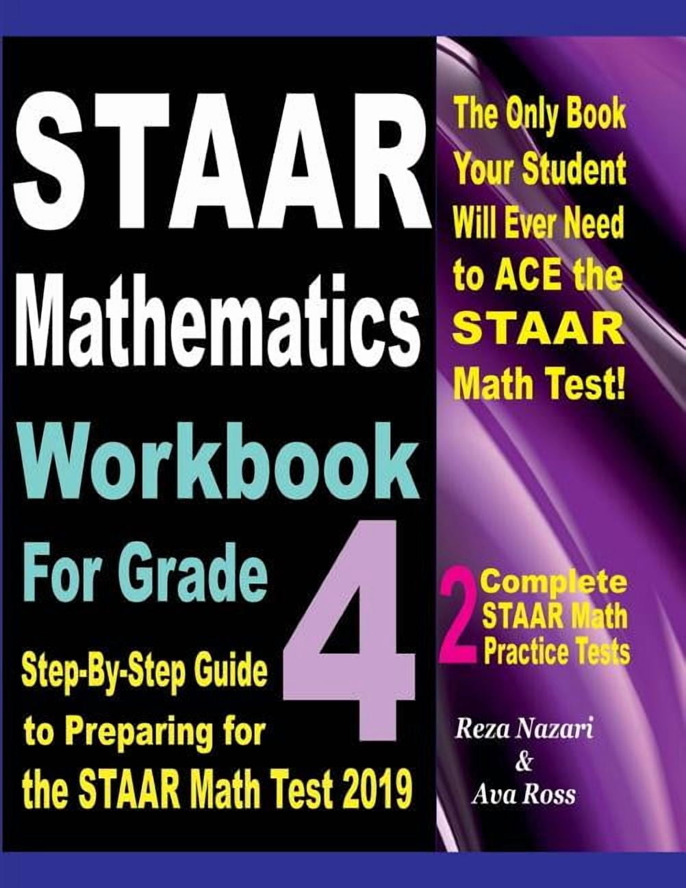 STAAR Mathematics Workbook For Grade 4: Step-By-Step Guide to Preparing ...