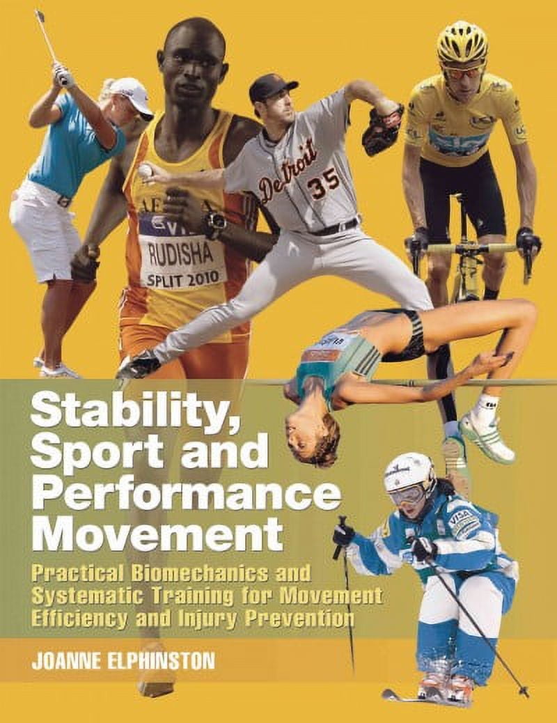 Stability, Sport and Performance Movement: Practical Biomechanics and ...
