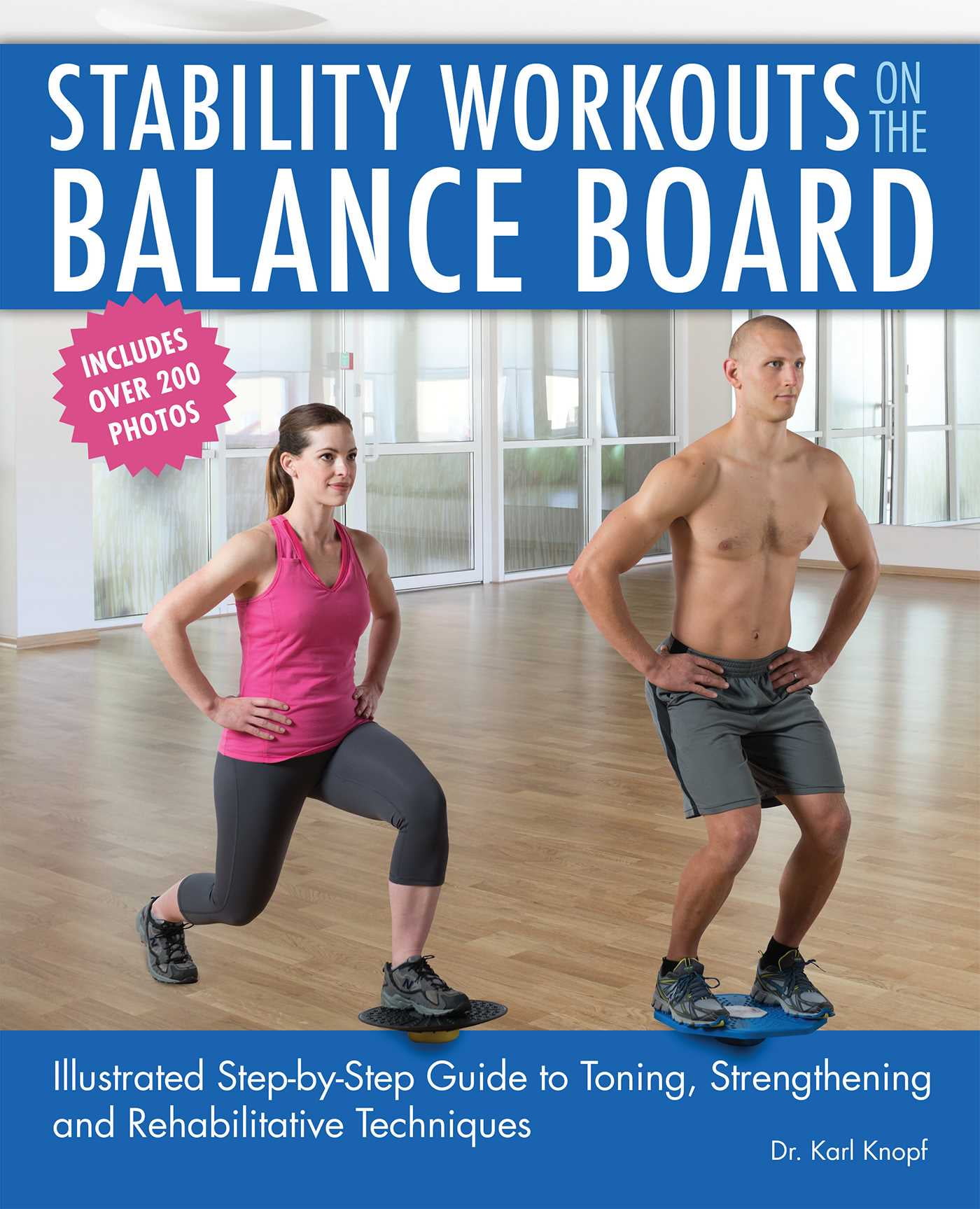 Stability Workouts on the Balance Board : Illustrated Step-by-Step ...