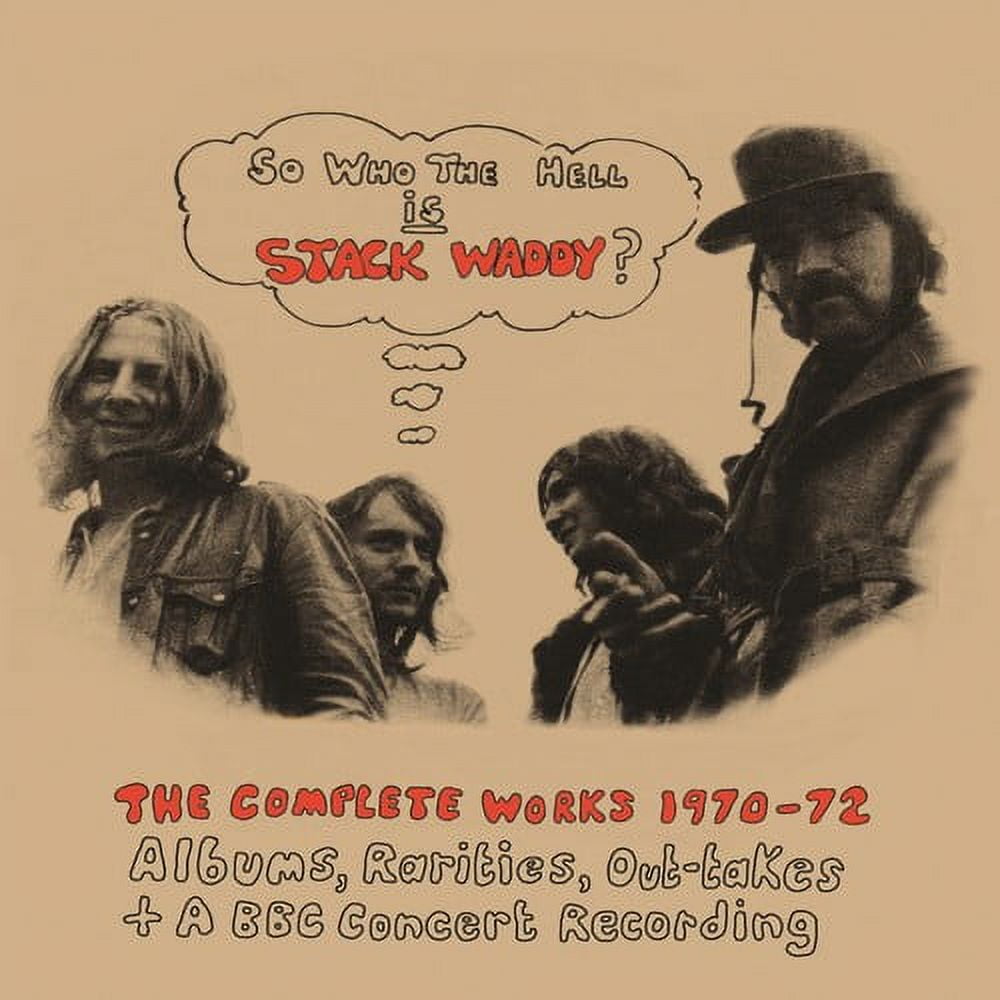Stack Waddy - So Who The Hell Is Stack Waddy: Complete Works 1970-1972 - Music & Performance ...
