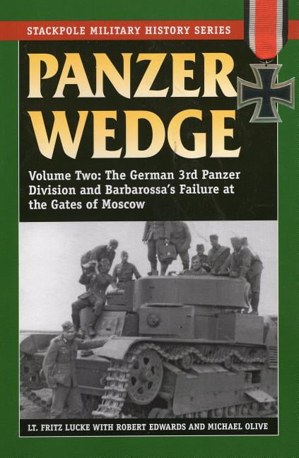 Stackpole Military History Series: Panzer Wedge : The German 3rd Panzer ...