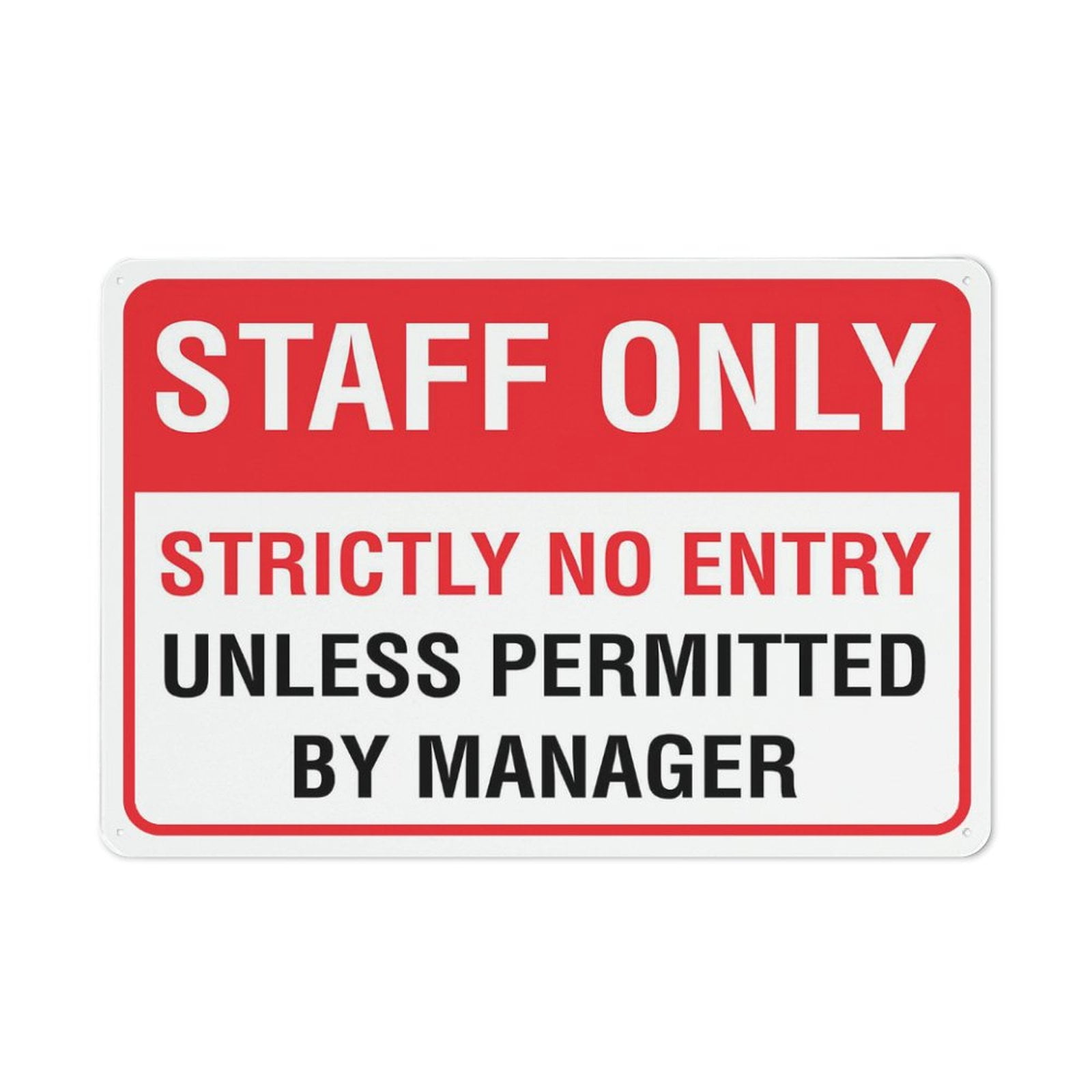 Staff Only Strictly No Entry Unless Permitted By Manager Sign 8 X 12 ...