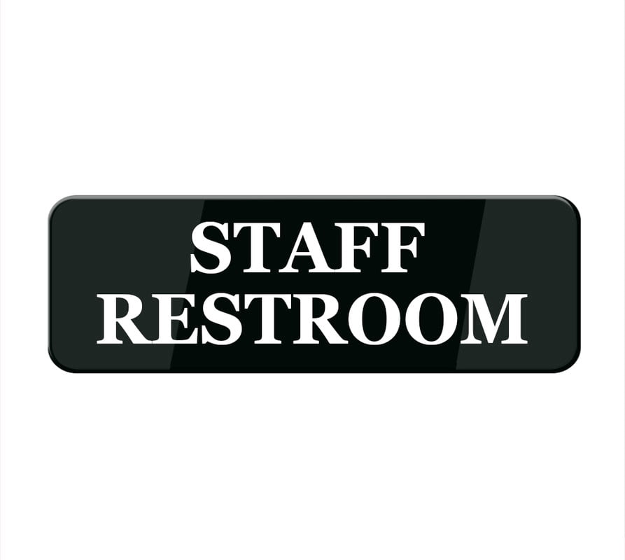 Staff Restroom Sign, Signage White/Black Plastic Acrylic, 10" X 3' With ...