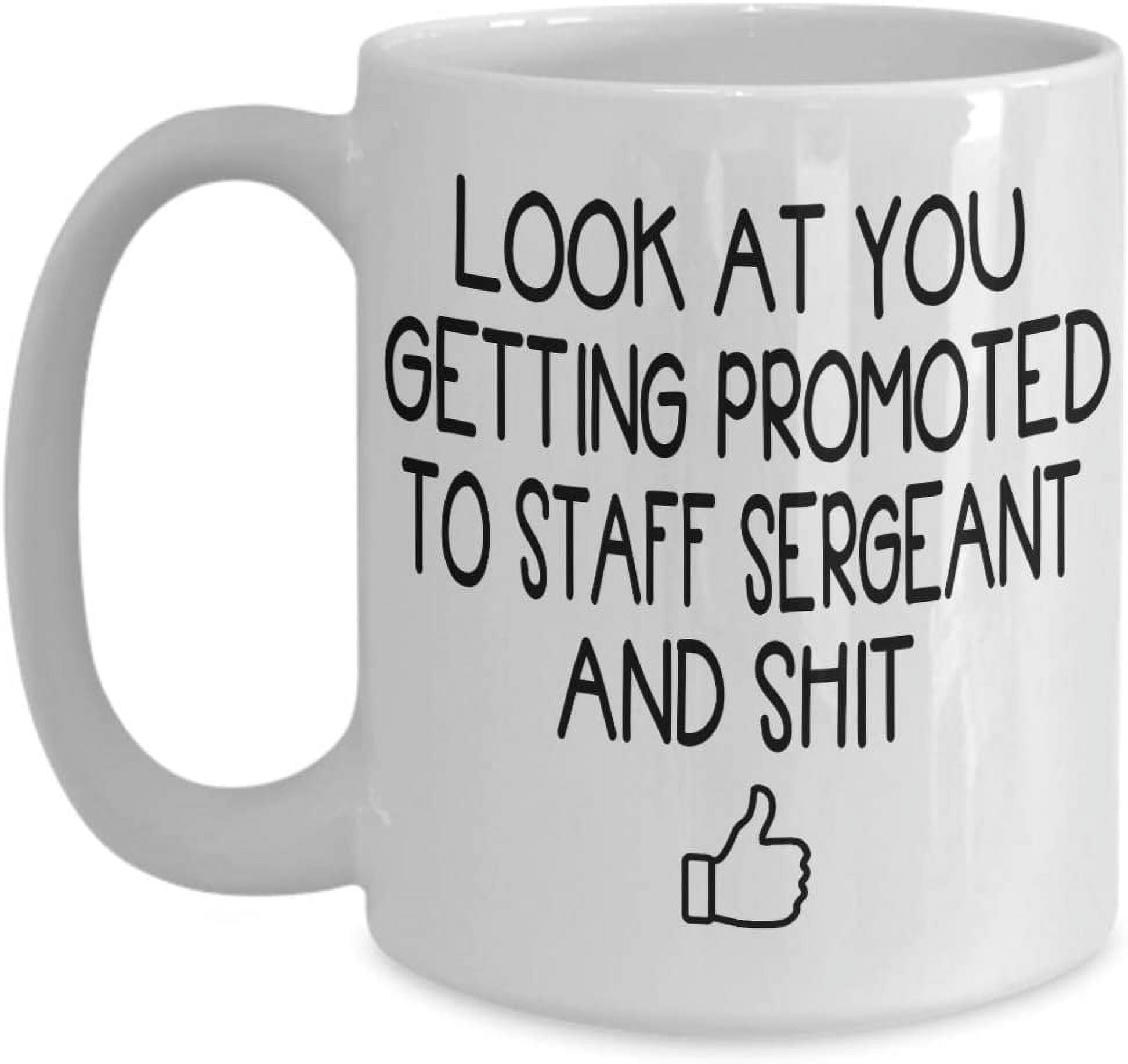 Staff sergeant promotion Coffee Mug Gift Idea For Men Women Him Her ...