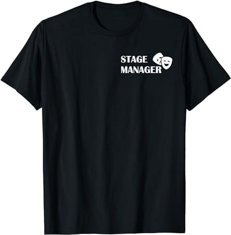 Stage Manager - For Professional Backstage Manager Crew T-Shirt ...