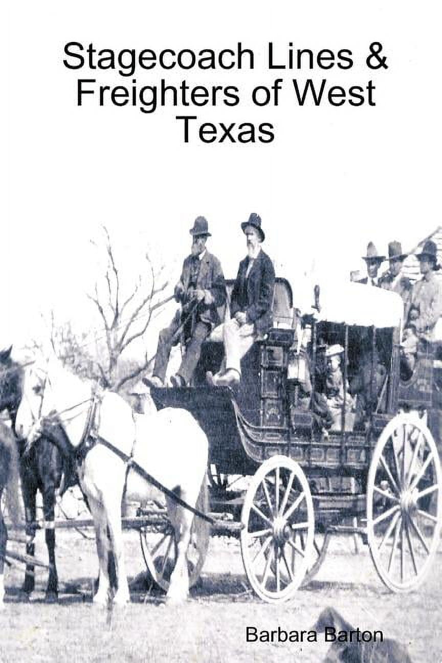 Stagecoach Lines & Freighters of West Texas - Walmart.com