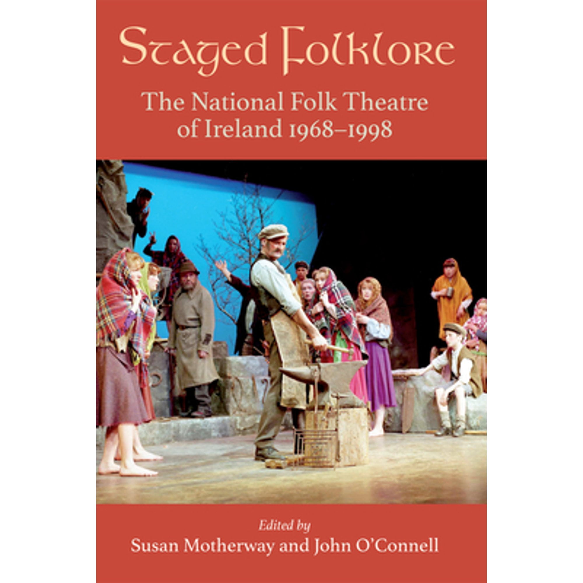 Pre-Owned Staged Folklore: The National Folk Theatre of Ireland 1968 ...