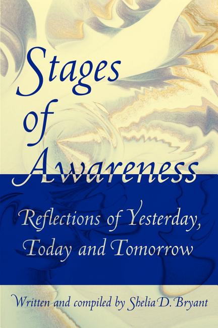 Reflections (Writers Club) Stages of Awareness: Reflections of ...