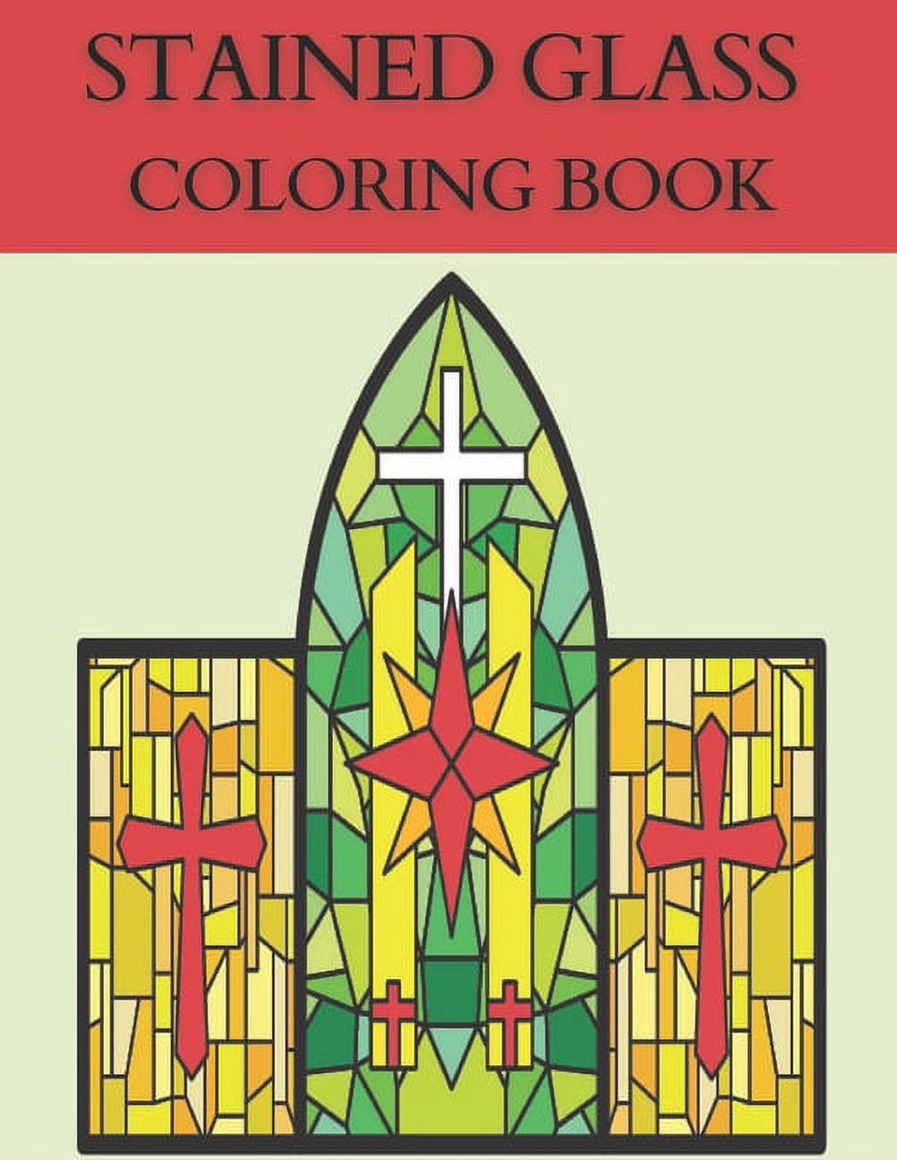Stained Glass Coloring Book: Coloring Book with Window Designs for ...