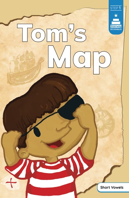 Stairway Decodables Step 1: Tom's Map (Hardcover) - Walmart.com
