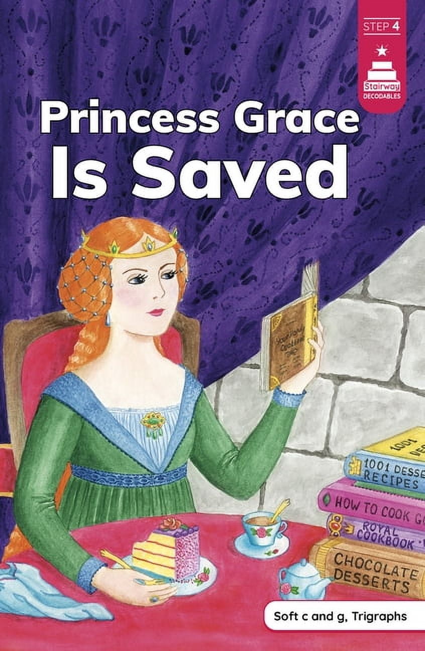 Stairway Decodables Step 4 Princess Grace Is Saved, (Hardcover ...