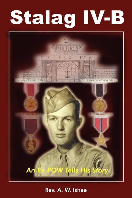 Stalag IV-B : An Ex-POW Tells His Story - Walmart.com